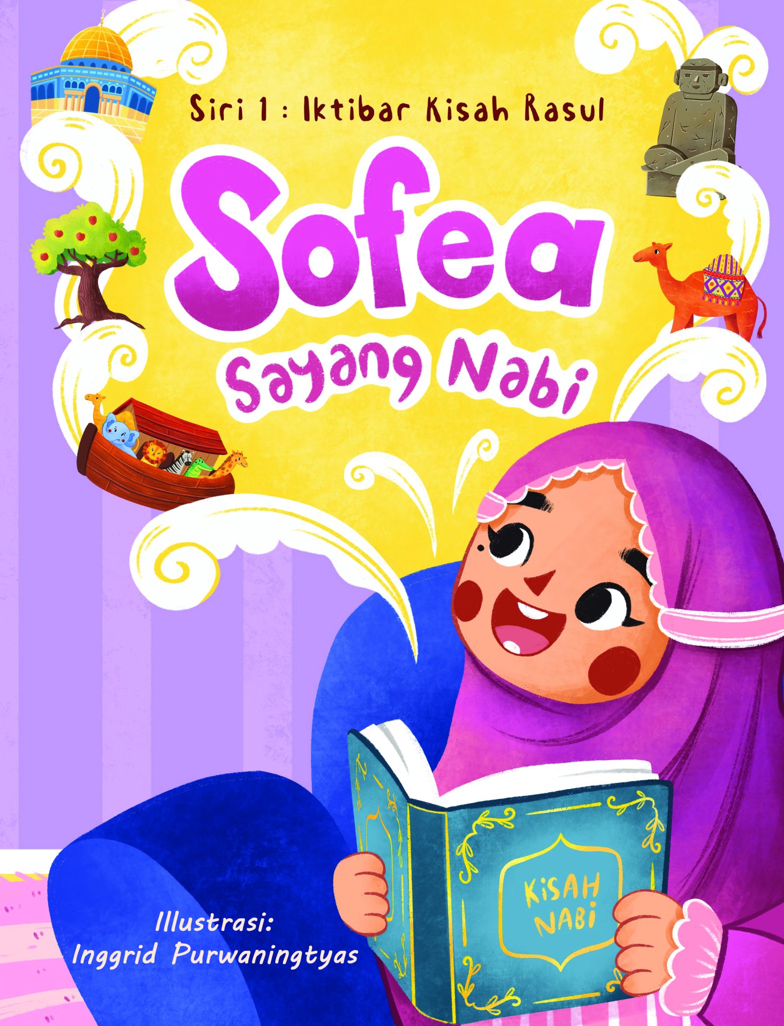 SOFEA SAYANG NABI (SIRI 1: IKTIBAR KISAH RASUL) – Kedai Buku Yadim Online